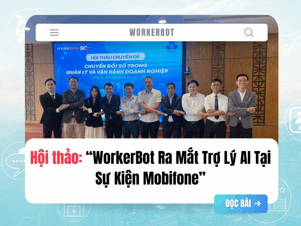 WorkerBot Ra Mắt Trợ Lý AI Tại Sự Kiện Mobifone